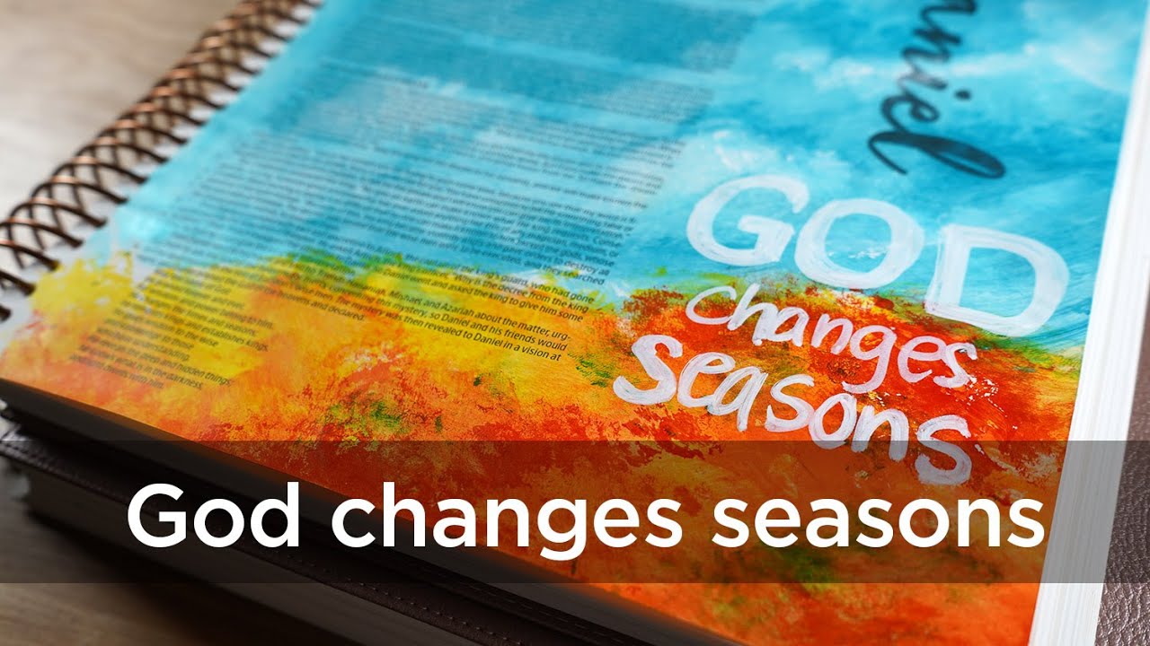 Bible Journaling Daniel 2:21 - God changes seasons - YouTube