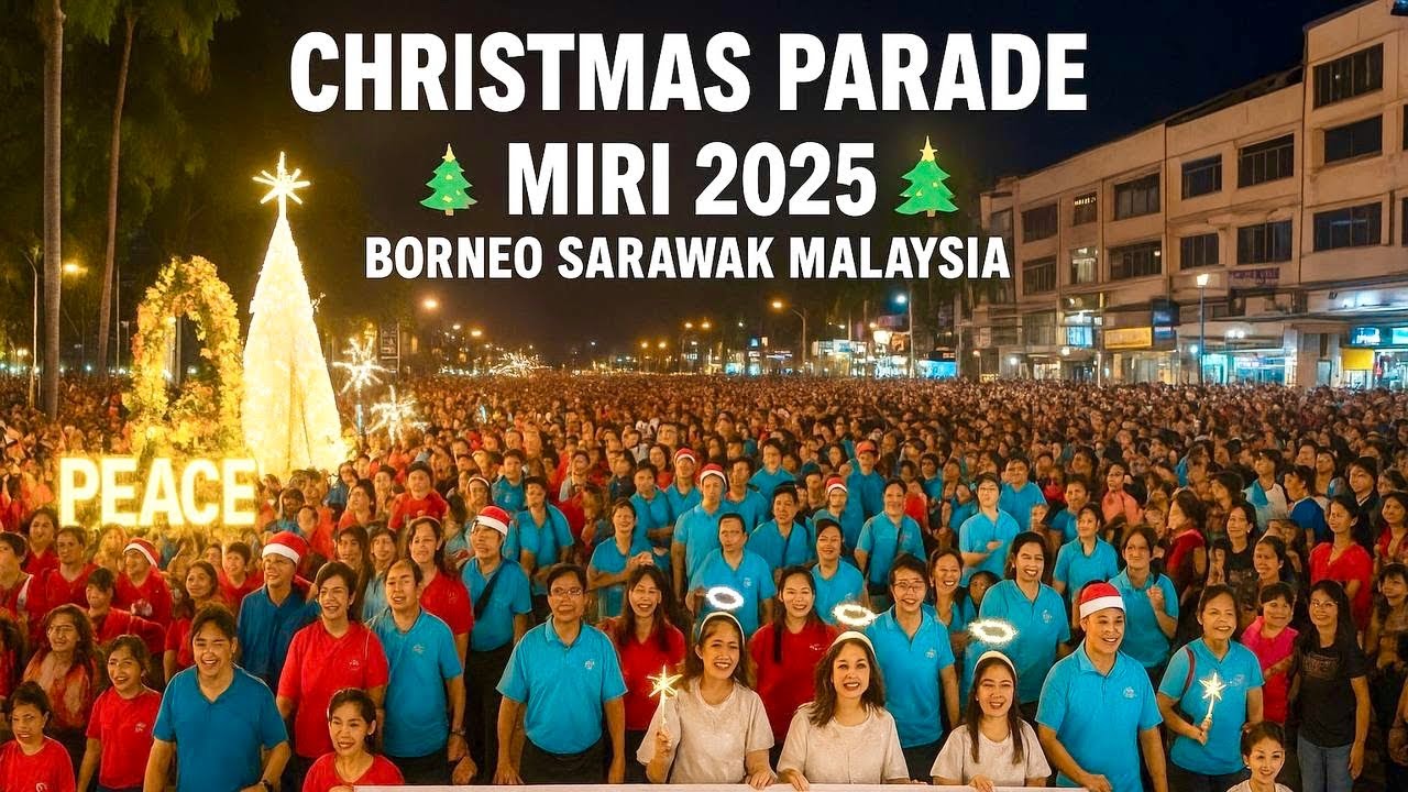 ⭐ 16th Miri Christmas Parade 2025 🎄The Most EPIC Christmas Parade ...