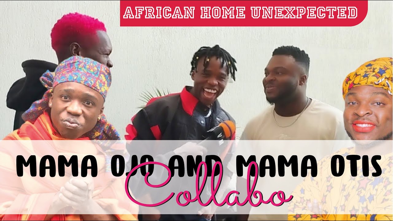 African Mam Unexpected (Ojo and Otis) - YouTube