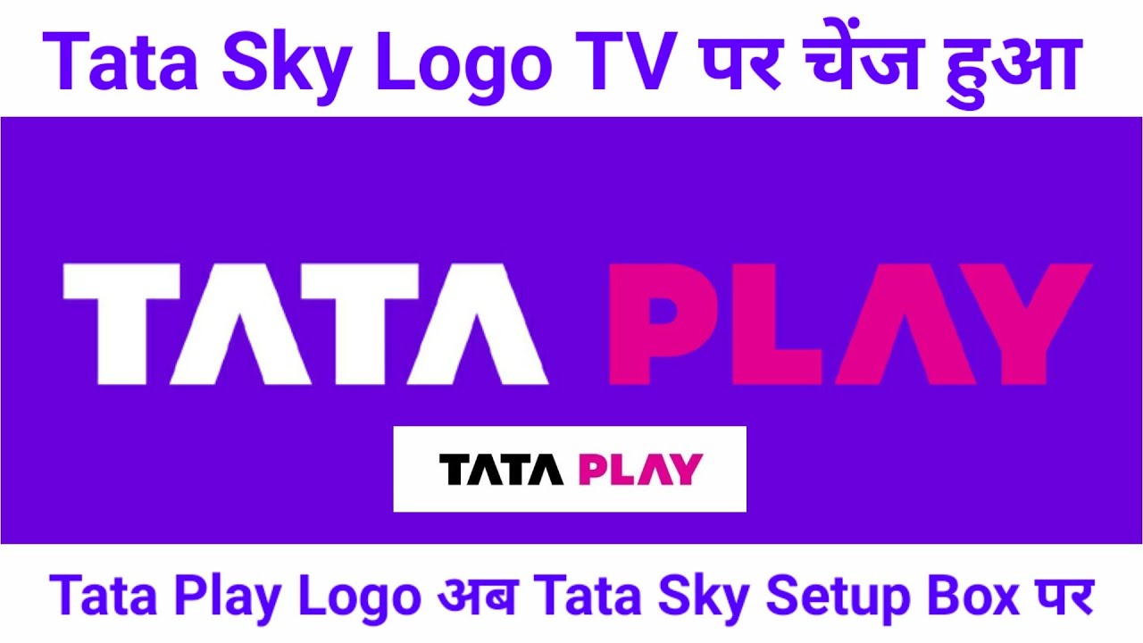 Tata Sky Logo Change in Tata Play | #TataPlay Logo in Tata Sky TV & Set ...