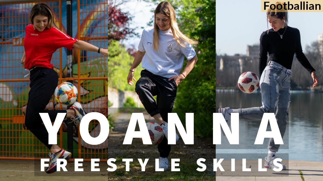Yoanna freestyle football skills / Yoanna Freestyle 2020 / freestyle ...