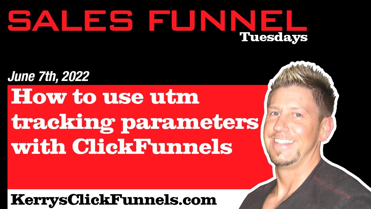 How to use utm tracking parameters with ClickFunnels - YouTube