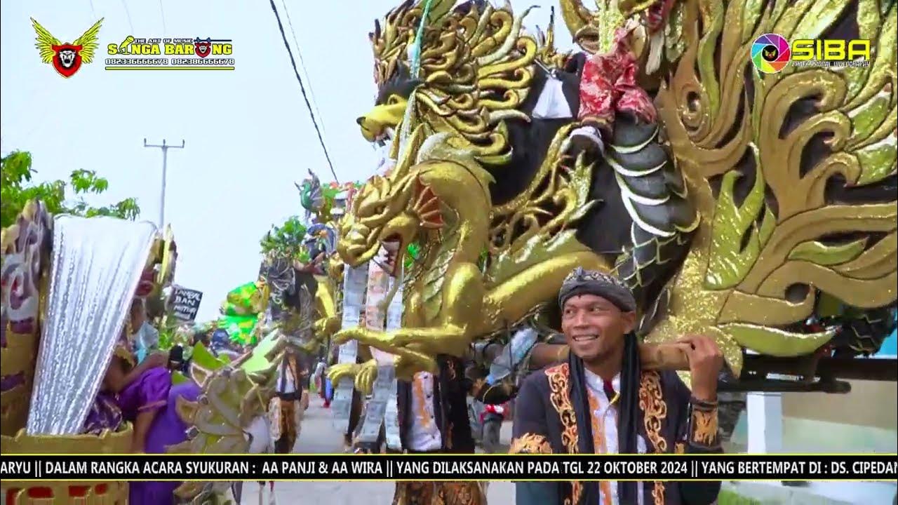 SINGA BARONG || SEWU SIJI || 22 OKTOBER 2024 || CIPEDANG K-6 - BONGAS - IM - YouTube