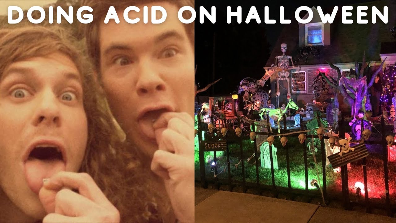 Doing Acid on Halloween - YouTube