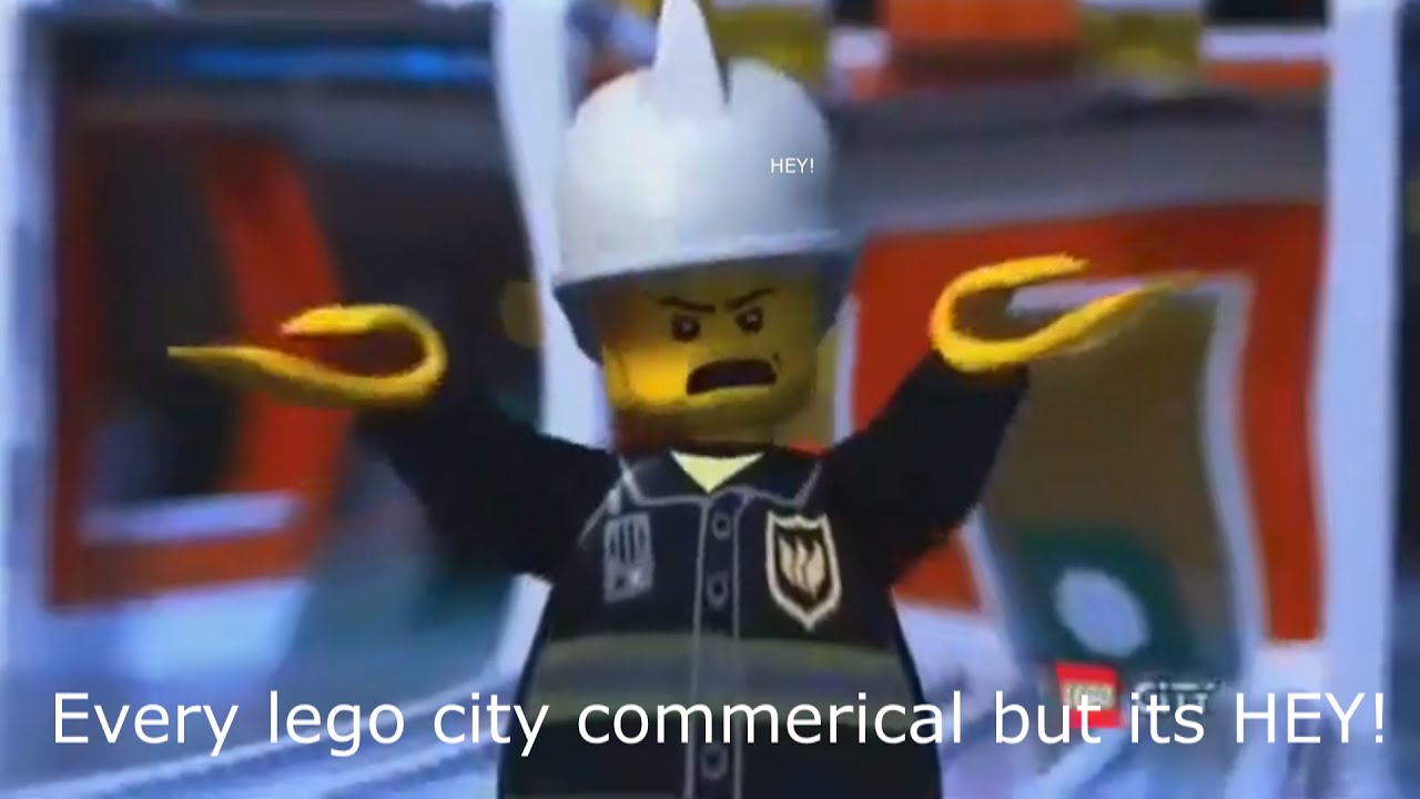 Every lego city commerical but its HEY! - YouTube