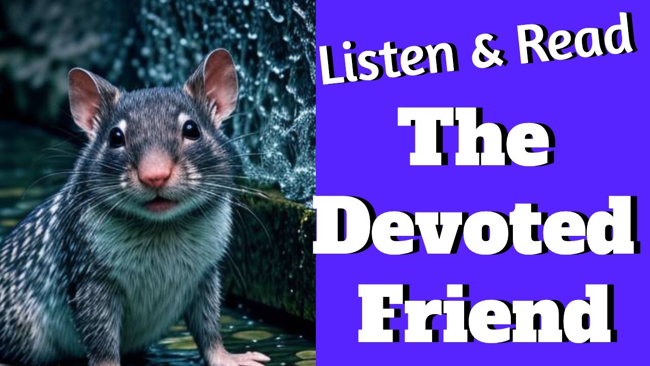 Listen & Read - The Devoted Friend (American English) - YouTube