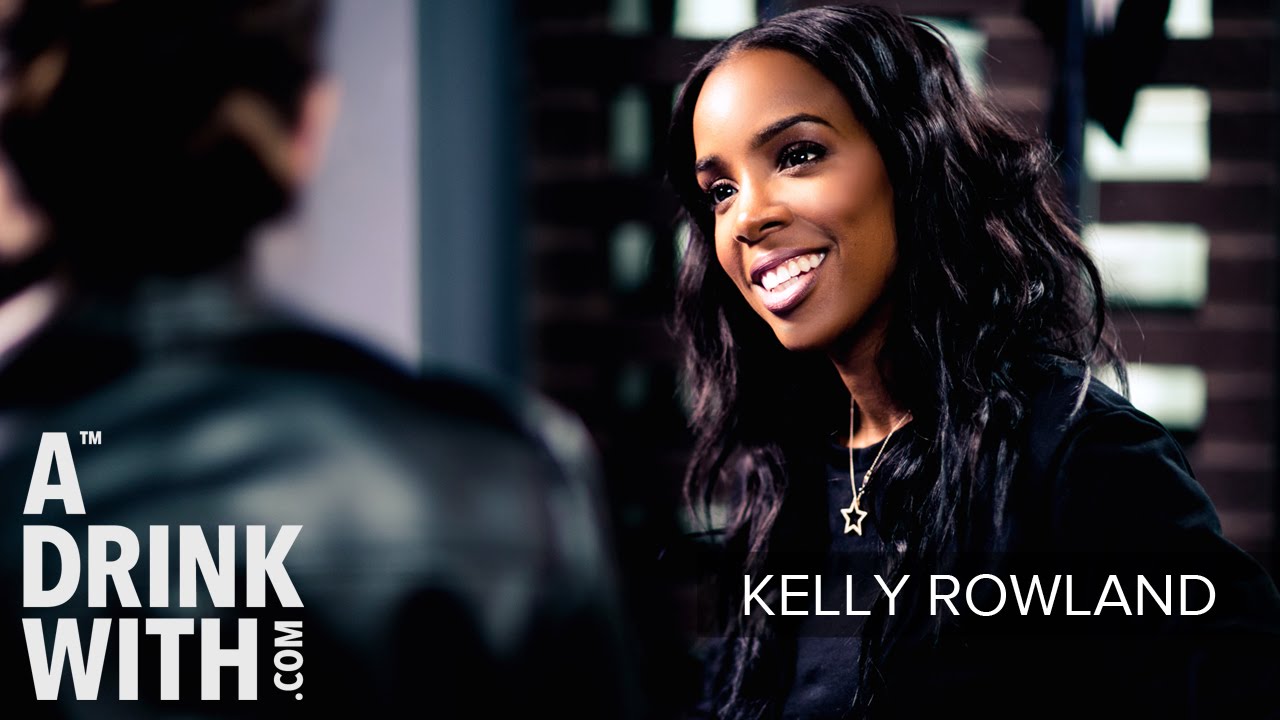 Kelly Rowland | Interview | A Drink With - YouTube