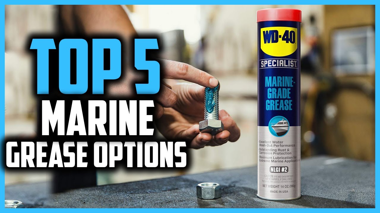 ️Top 5 Best Marine Grease Options for 2025 - YouTube