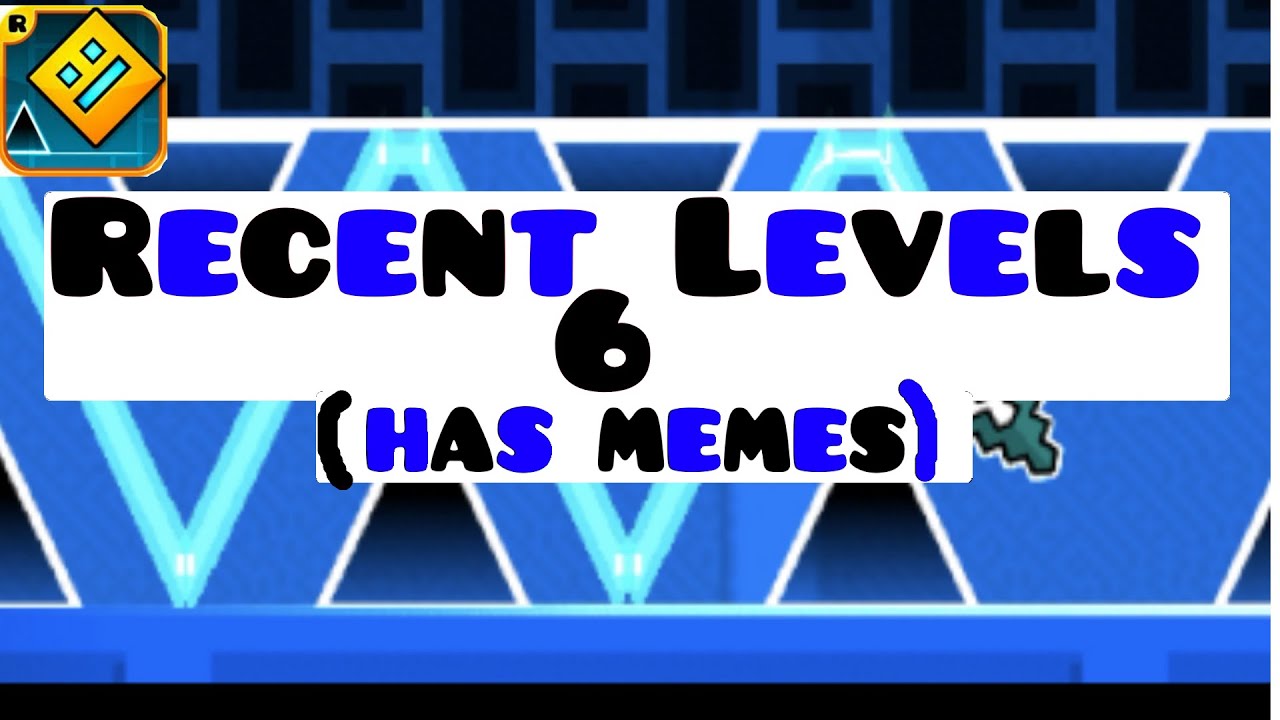 Recent GD Levels 6 (TONS OF MEMES) / ThunderStorm14 - YouTube