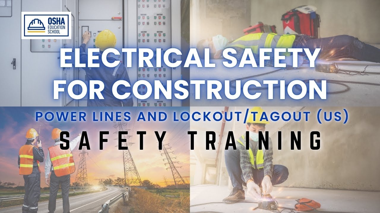 Electrical Safety for Construction | Power Lines & LOTO Training ...