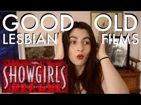 Good Old Lesbian Films - SHOWGIRLS