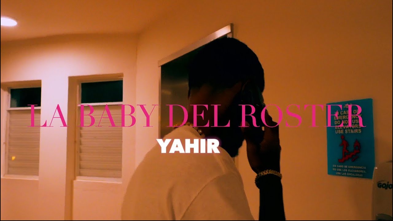 LA BABY DEL ROSTER- YAHIR681 - YouTube