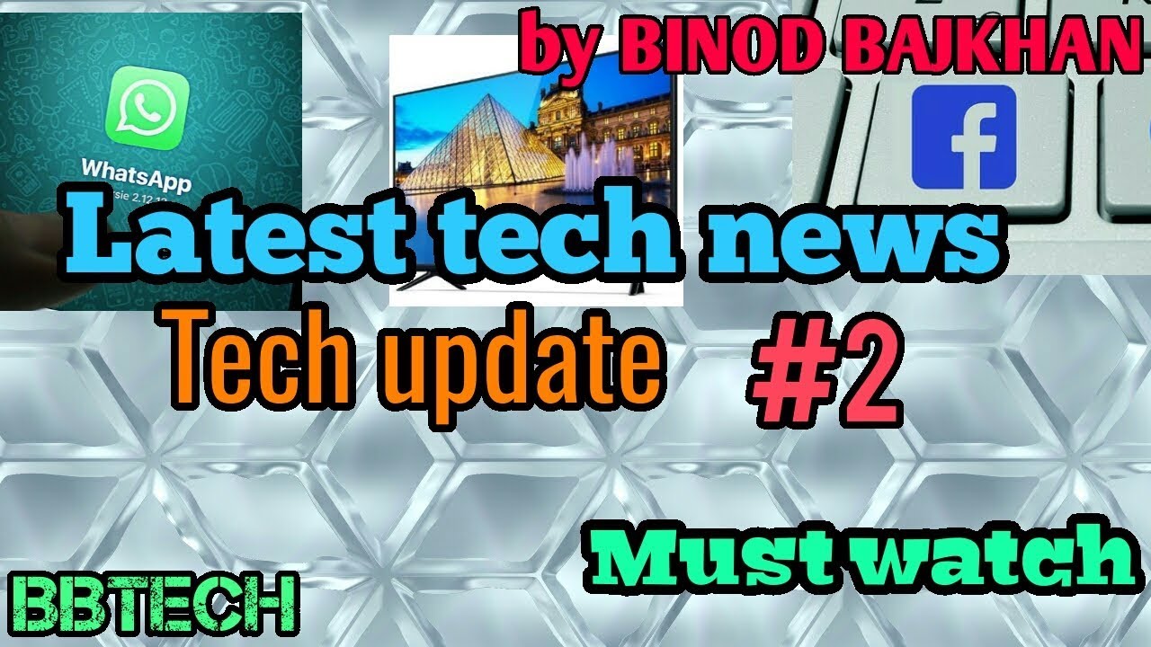 Tech update with bbtech . Tech update #2 ।।BBTECH।। - YouTube