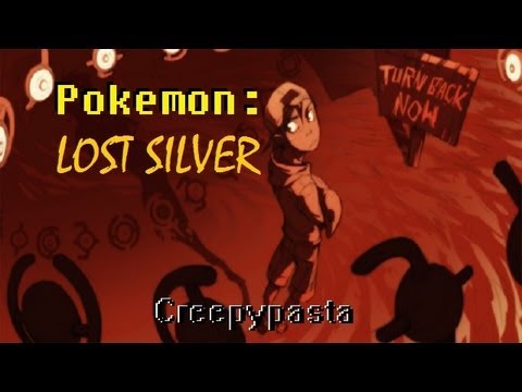 CREEPYPASTA | Pokemon: Lost Silver | Reading/Gameplay [+DOWNLOAD] - YouTube