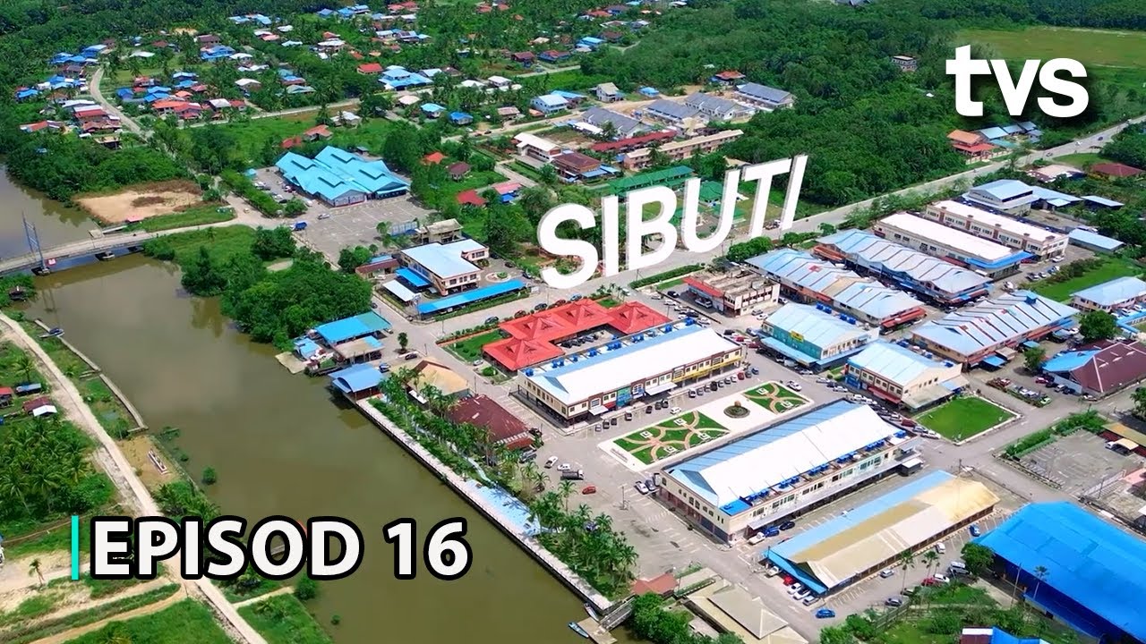 Sibuti | Borneo From Above Season 2 | Episod 16 | TVS Entertainment ...