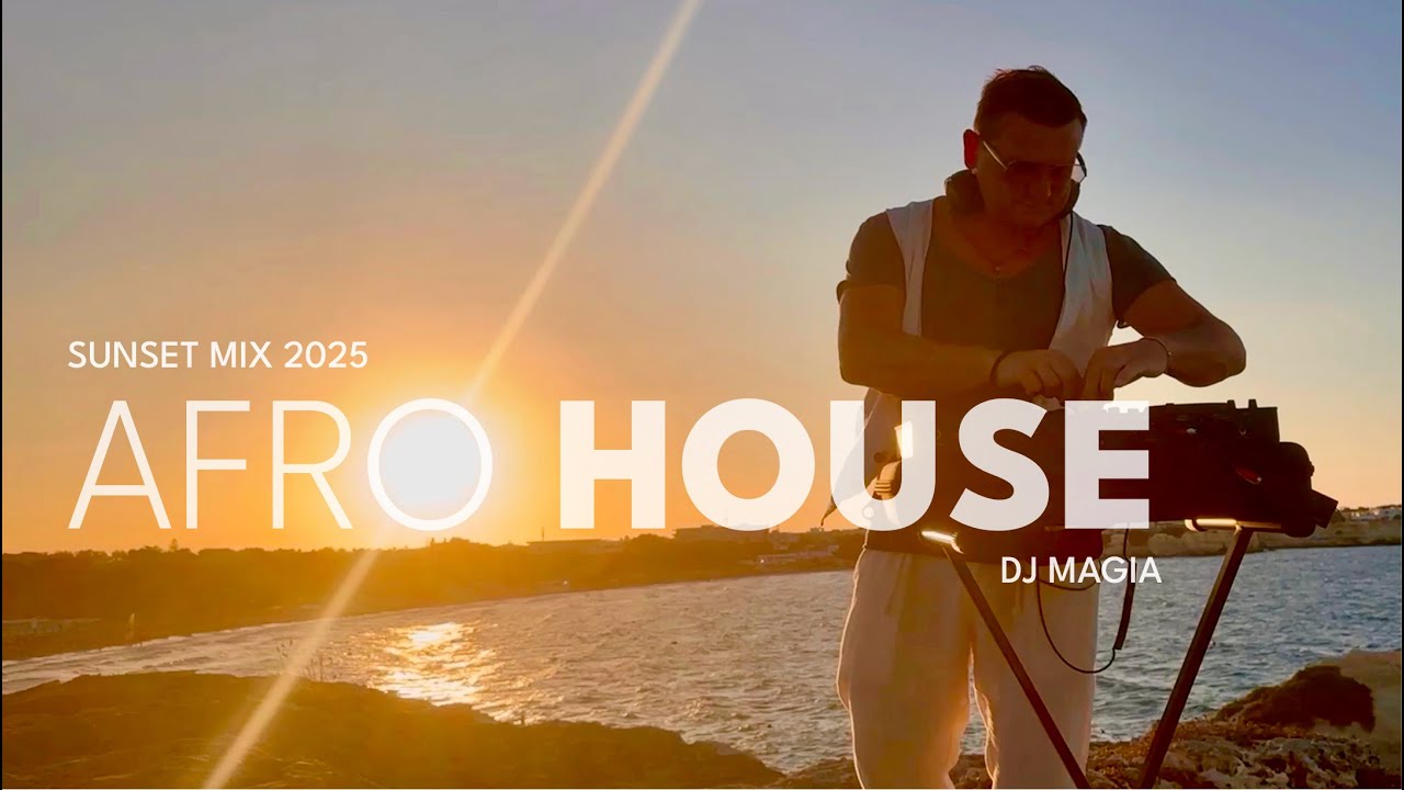 Afro House Sunset Mix 2025: Live DJ set with HUGEL, MoBlack in Italy ...
