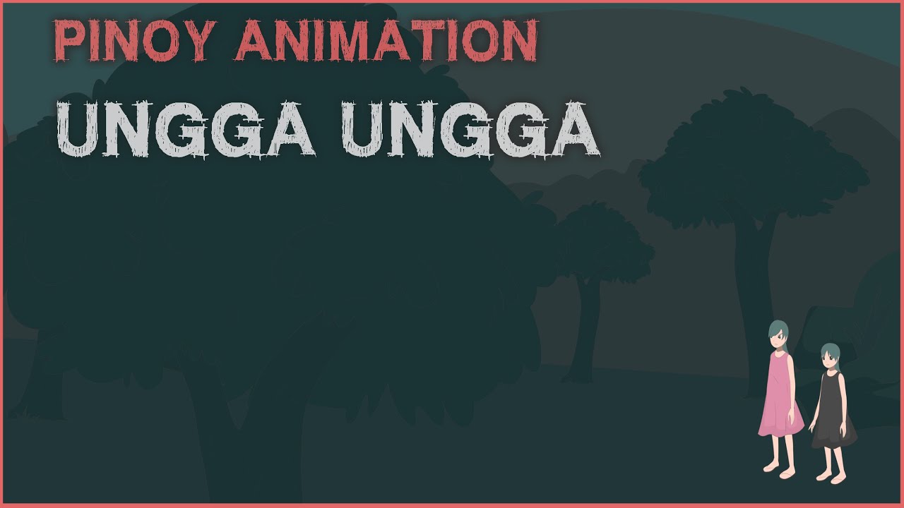 UNGGA UNGGA | TAGALOG ANIMATION HORROR - YouTube