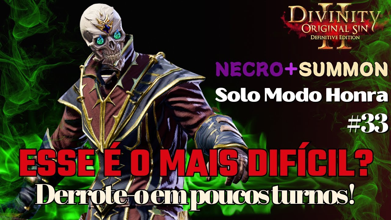Divinity Original Sin 2 - Solo Necro/Summon |Modo Honra| #33: JAHAN não ...