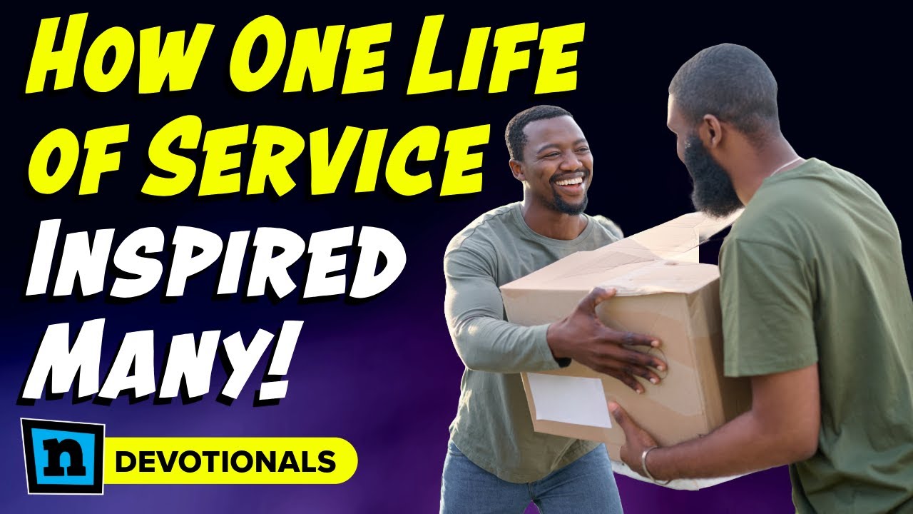 The Impact of Serving Others | Devotional - YouTube