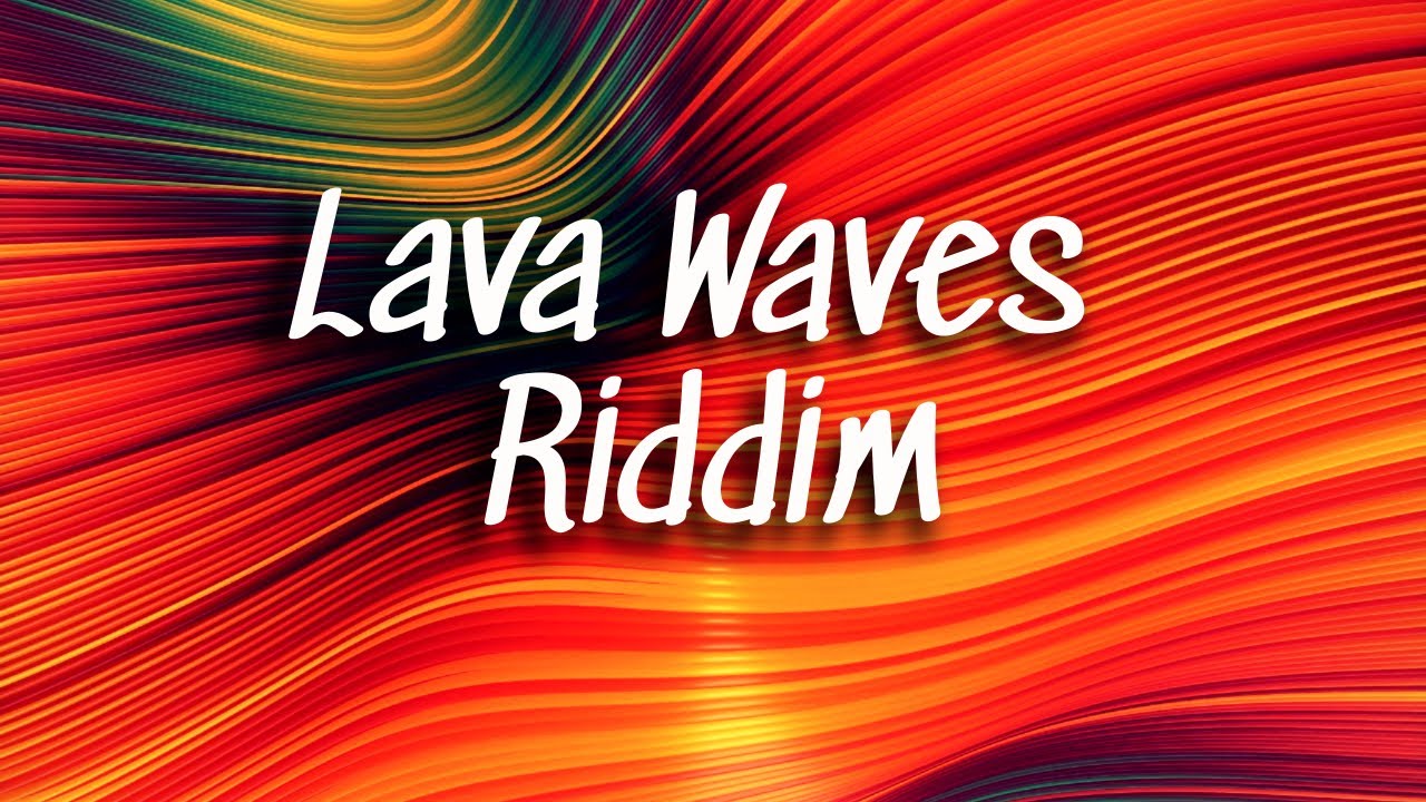Lava Waves Riddim - YouTube