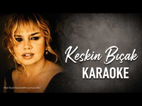 Sezen Aksu - Keskin Biçak - (Akor/Am/La minör) Karaoke / Md Altyapı / Cover / Lyrics