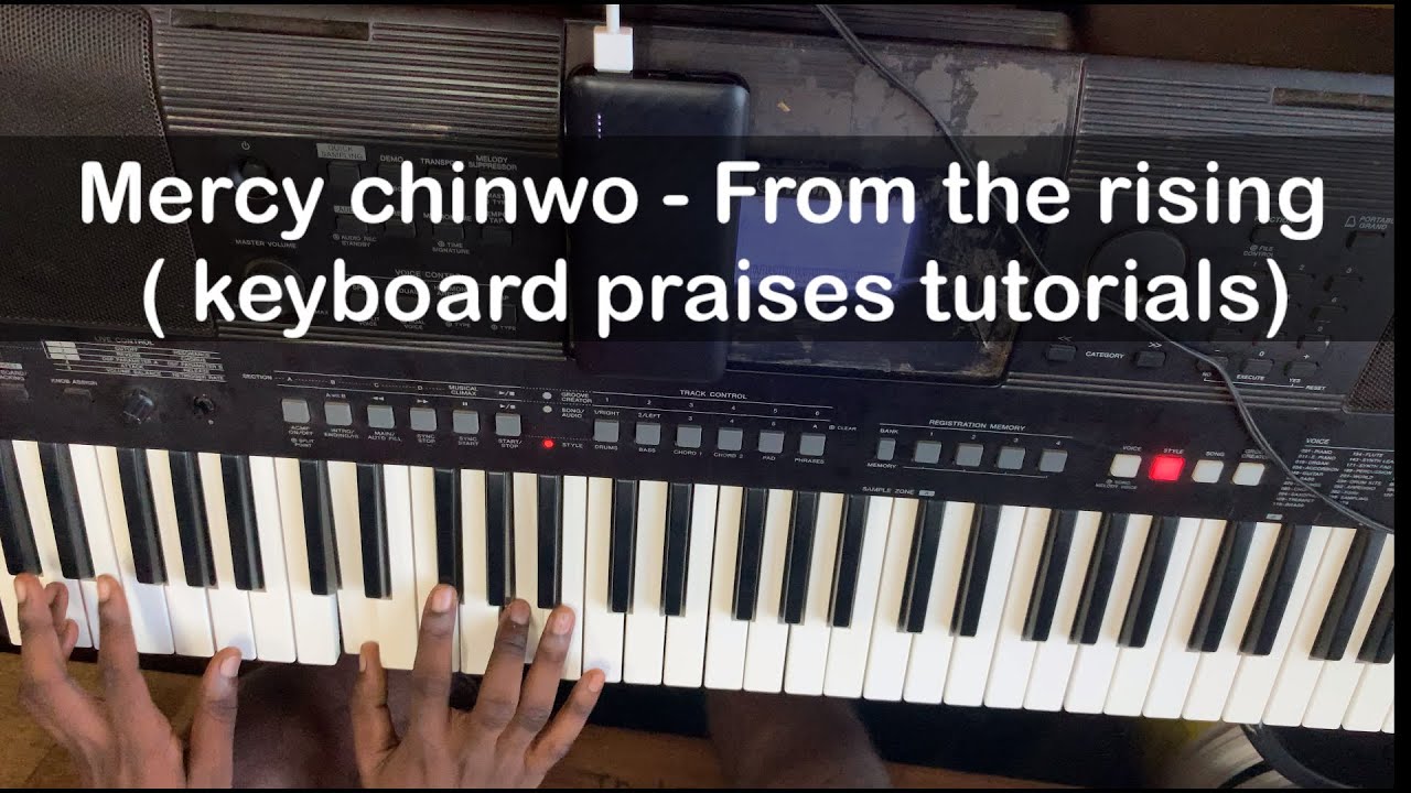 Mercy chinwo - From the rising ( keyboard praises tutorials) - YouTube