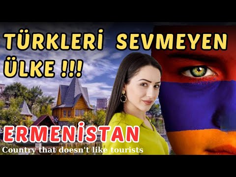 ERMENİSTAN, TÜRKLERİ ÜLKESİNE ALMAYAN, IRKÇI, DÜŞMAN ÜLKE ERMENİSTAN BELGESELİ