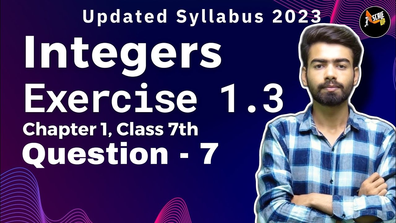 Exercise 1.3 Question - 7 | Integers | Chapter - 1 | Class - 7th ...
