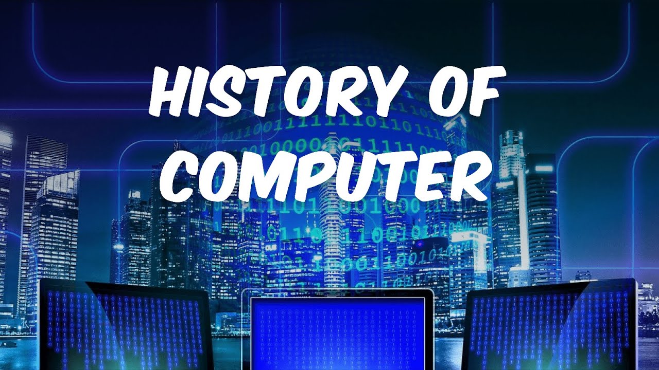 History Of Computer YouTube History Of Computer YouTube