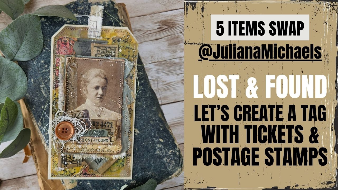LOST & FOUND: CREATING A TAG WITH TICKETS & POSTAGE STAMPS - 5 ITEMS ...