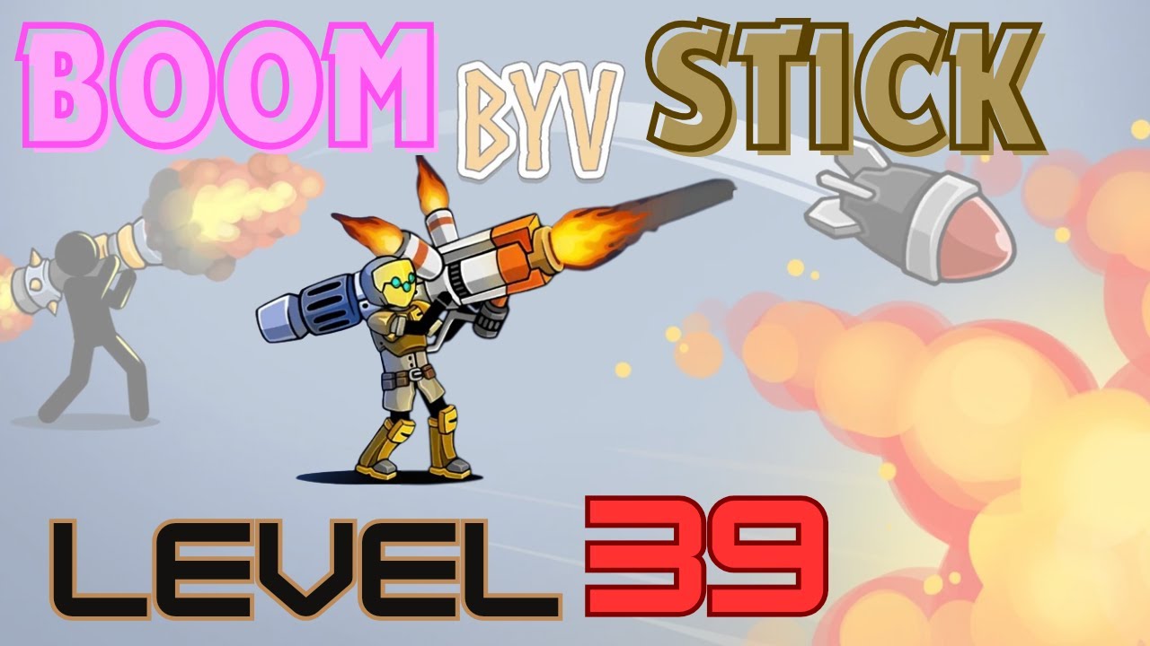How to completed level 39 in boom stick game || boom stick bazooka ...