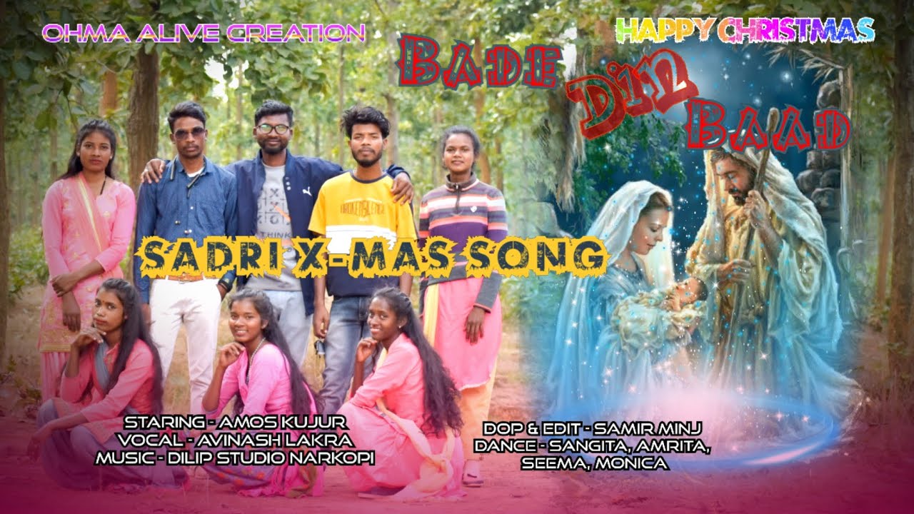 Bade din baad||New Sadri chiristmas Video || singer- Avinash Lakra ...