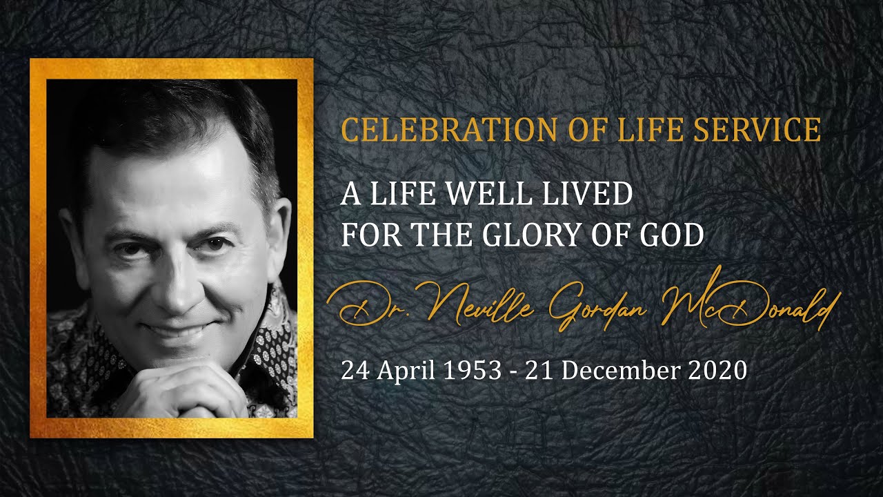 Celebrating the Life of Dr. Neville McDonald | Memorial Service - YouTube