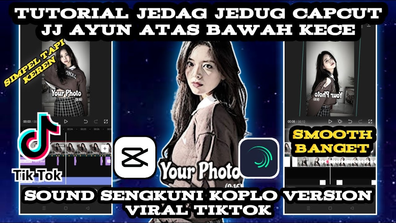 Tutorial Edit Jedag Jedug Capcut JJ Ayun Atas Bawah || Sound Sengkuni (Koploversion) Viral ...
