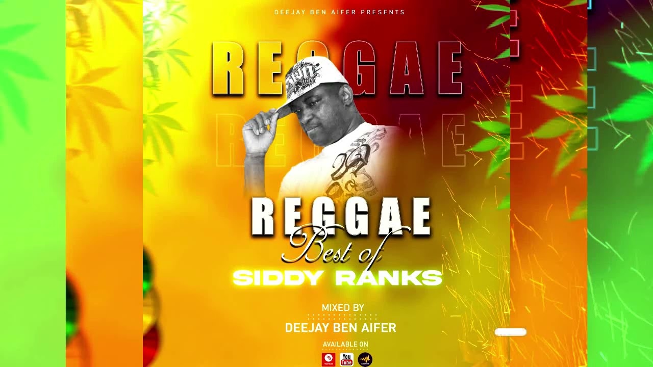 Best Of Siddy Ranks Album Never Let Me Down DeeJay Ben Aifer new 2022 ...