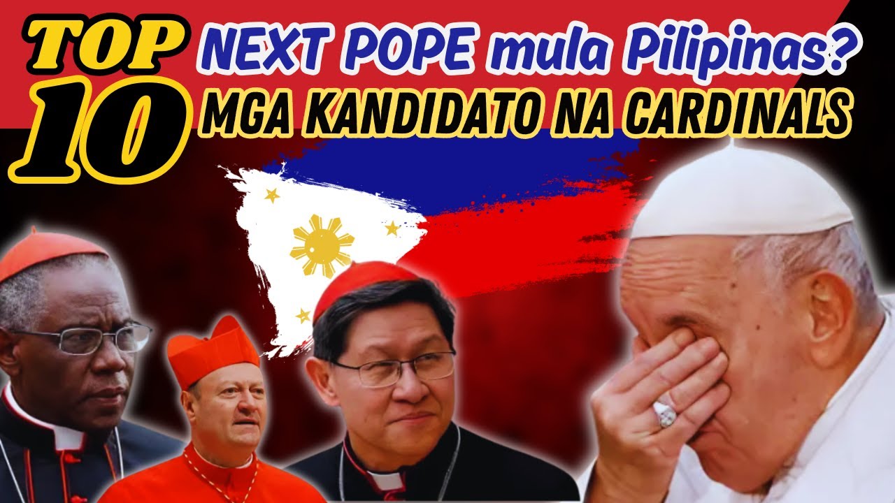 TOP 10 MGA MATUNOG NA MAGING NEXT POPE | CARDINAL TAGLE... - YouTube