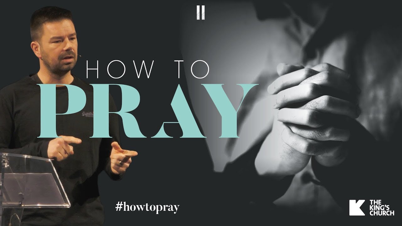 How To Pray & How Not To Pray | Tim Goodenough - YouTube