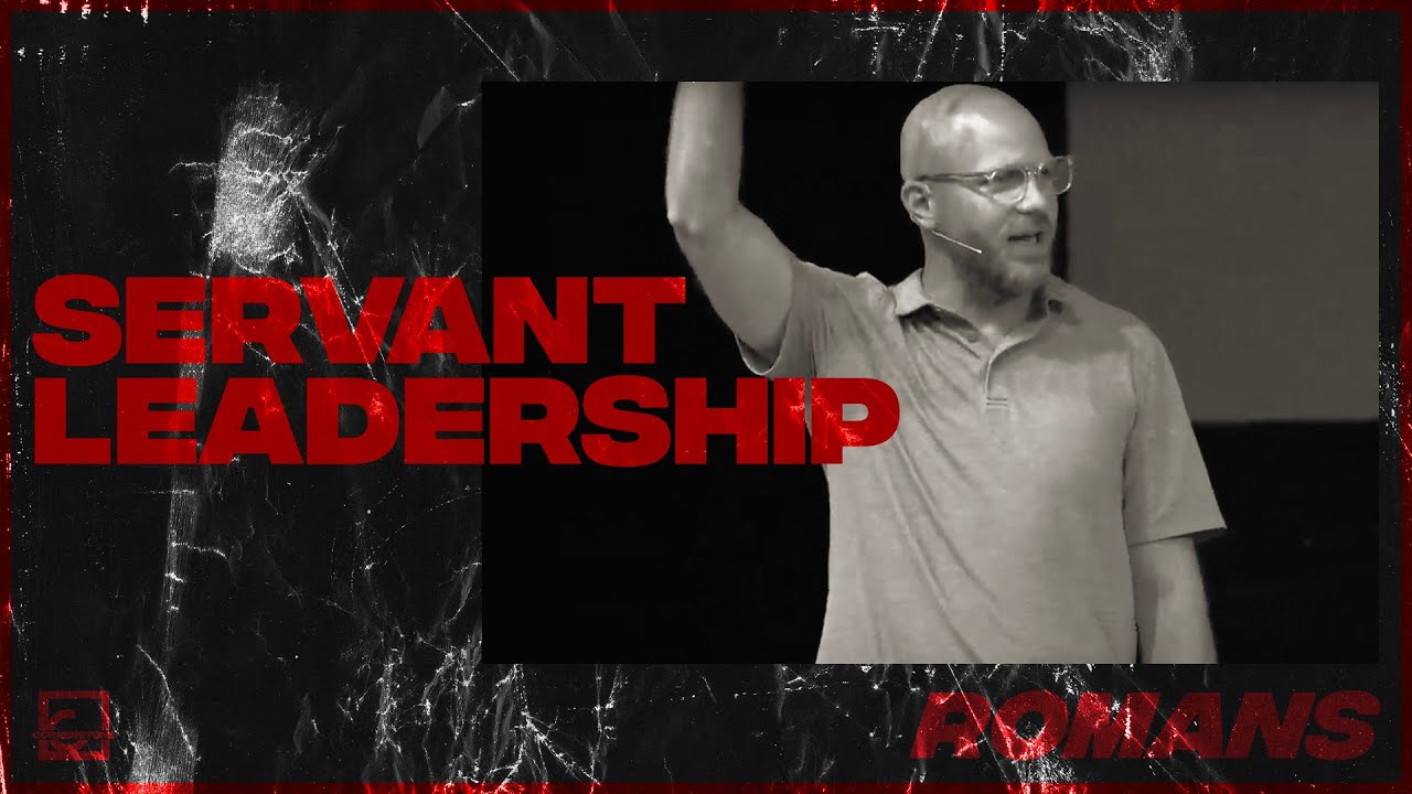 Romans | Servant Leadership | Pastor Jason Swann - YouTube