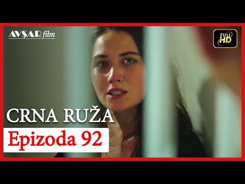 Crna Ruza - Epizoda 92