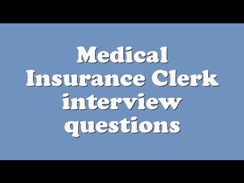 Medical Insurance Clerk interview questions - YouTube