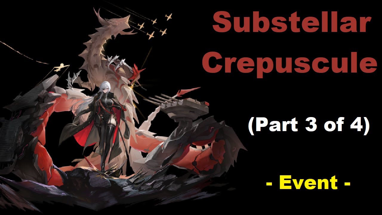 Azur Lane - Substellar Crepuscule - Part 3 of 4 - Event - - YouTube
