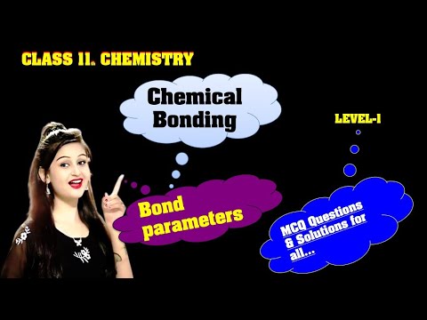 Chemical Bonding MCQ 3 - Bond parameters | Class 11 Chemistry - YouTube