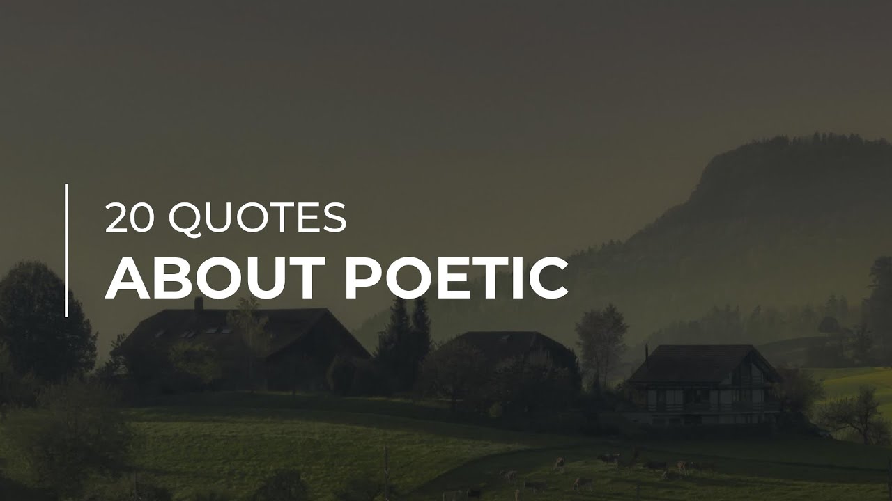 20 Quotes about Poetic | Daily Quotes | Good Quotes | Quotes for ...