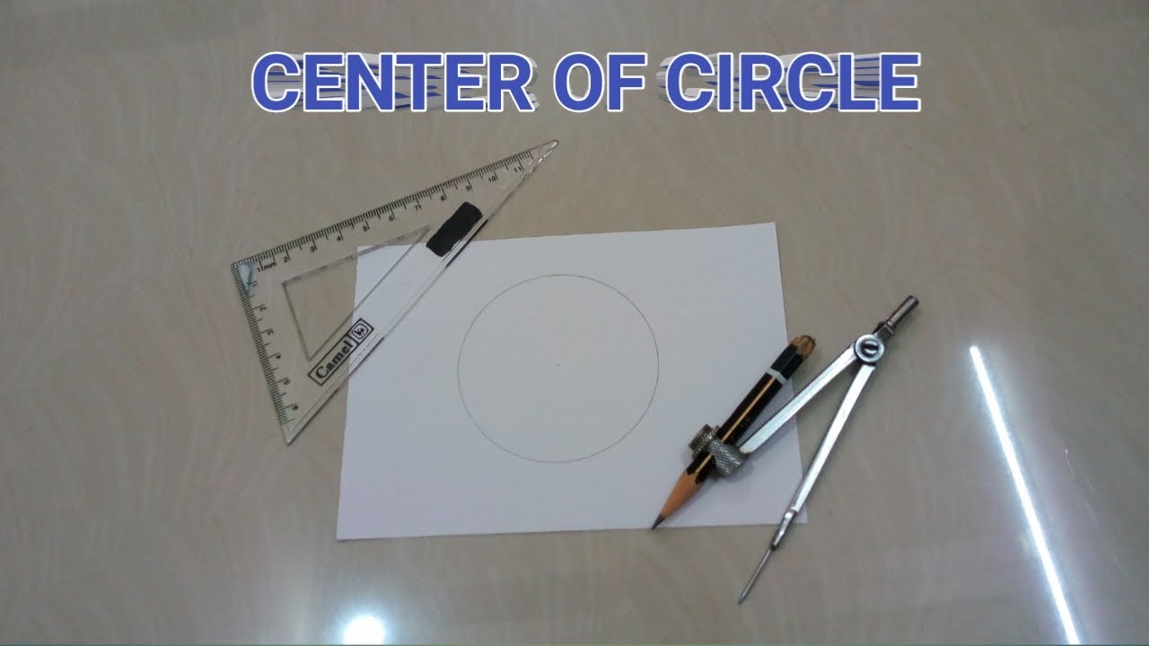 How to find the center of any circle using only a set square and pencil ...
