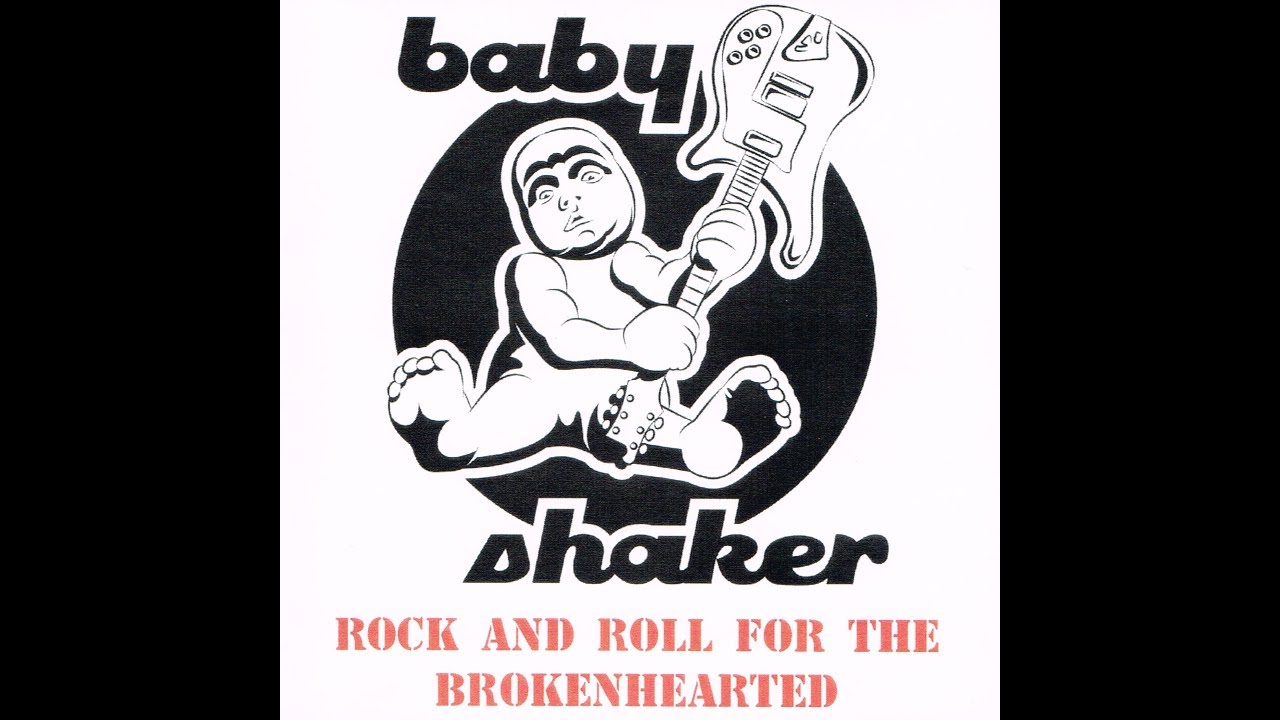 Baby Shaker - Rock And Roll For The Brokenhearted - YouTube