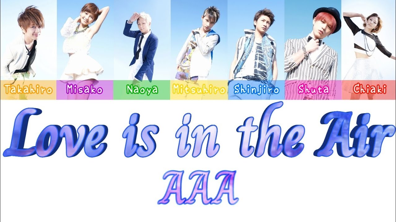 AAA - Love Is In The Air | Color Coded lyrics (Kan/Rom/Eng) - YouTube