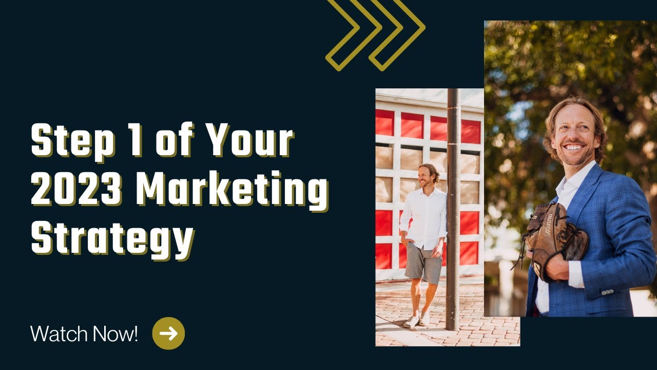 Step 1 of Your 2023 Marketing Strategy - YouTube