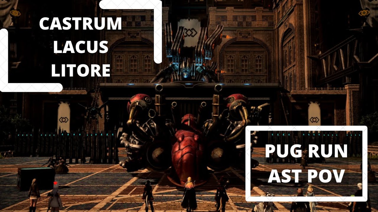 FF14 The Castrum Lacus Litore - AST POV - YouTube