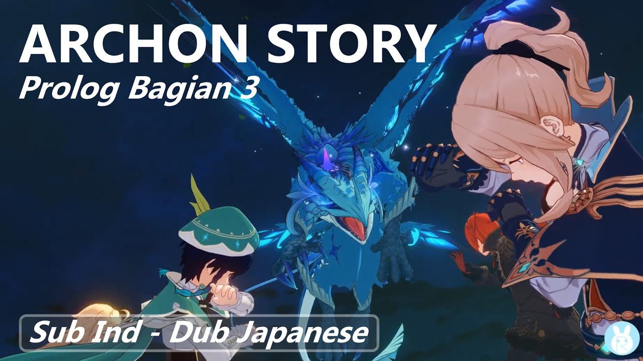 [ Prolog : Bagian 3 ] Archon Story : Lagu Naga dan Kebebasan | Genshin ...