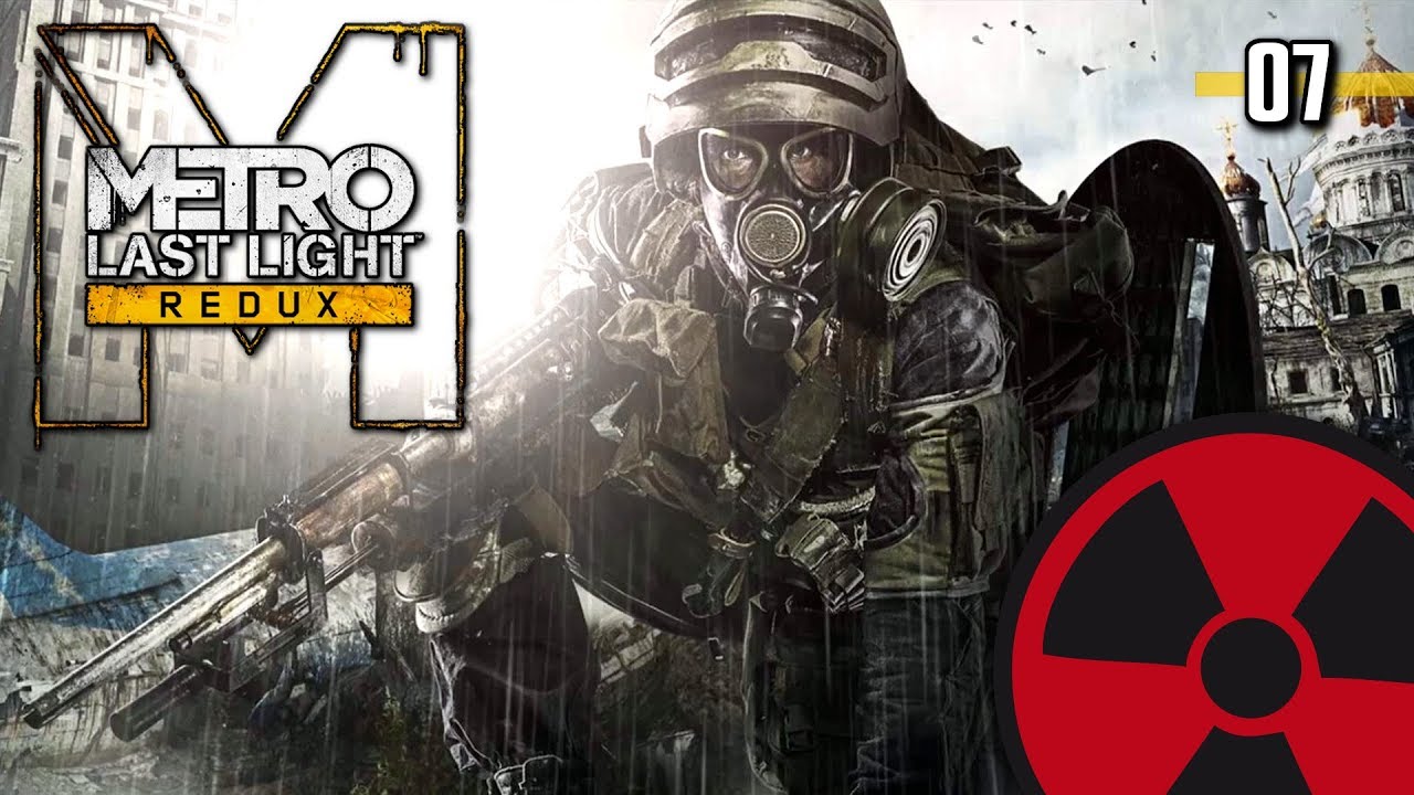Metro: Last Light Redux - #07: Hans, hol' den Flammenwerfer! ☢ [Lets ...